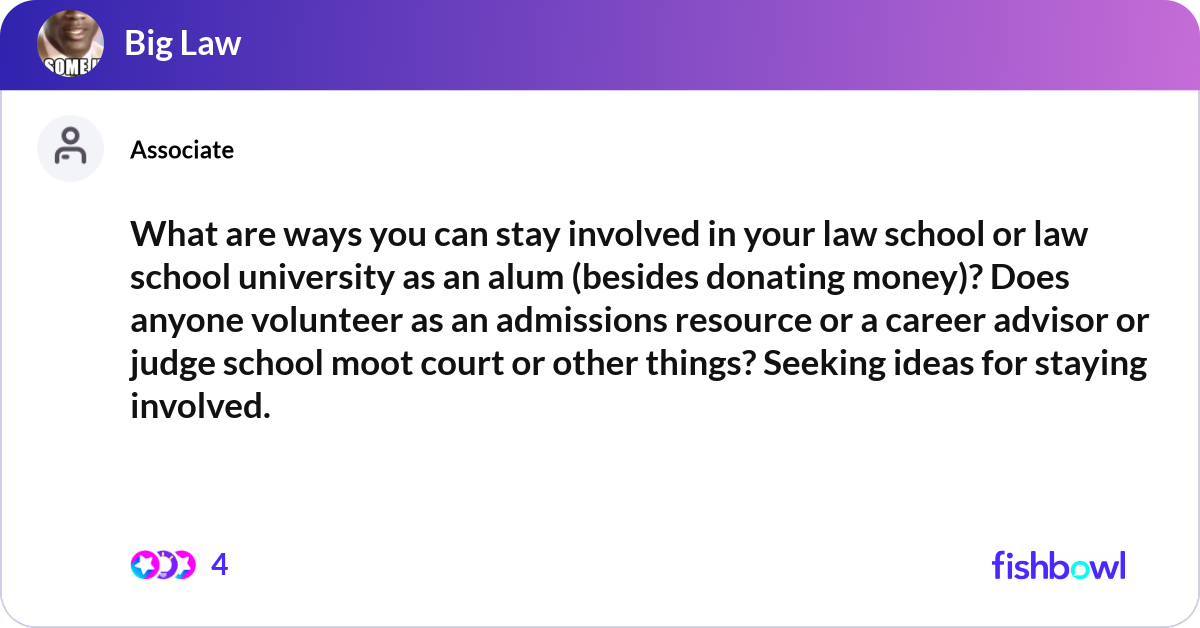 What are ways you can stay involved in your law sc... | Fishbowl
