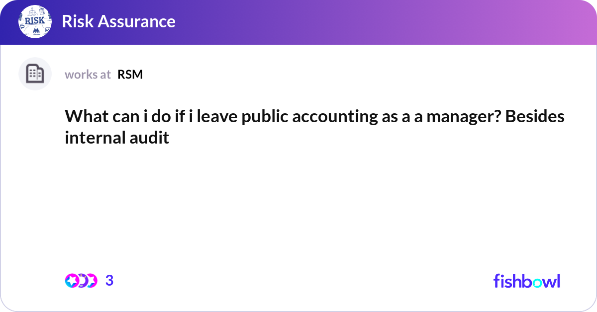 What can i do if i leave public accounting as a a ... | Fishbowl