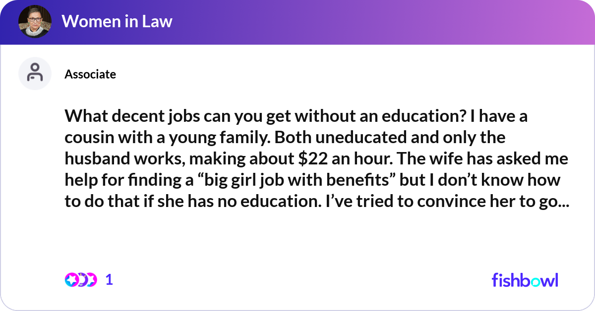 What decent jobs can you get without an education?... | Fishbowl