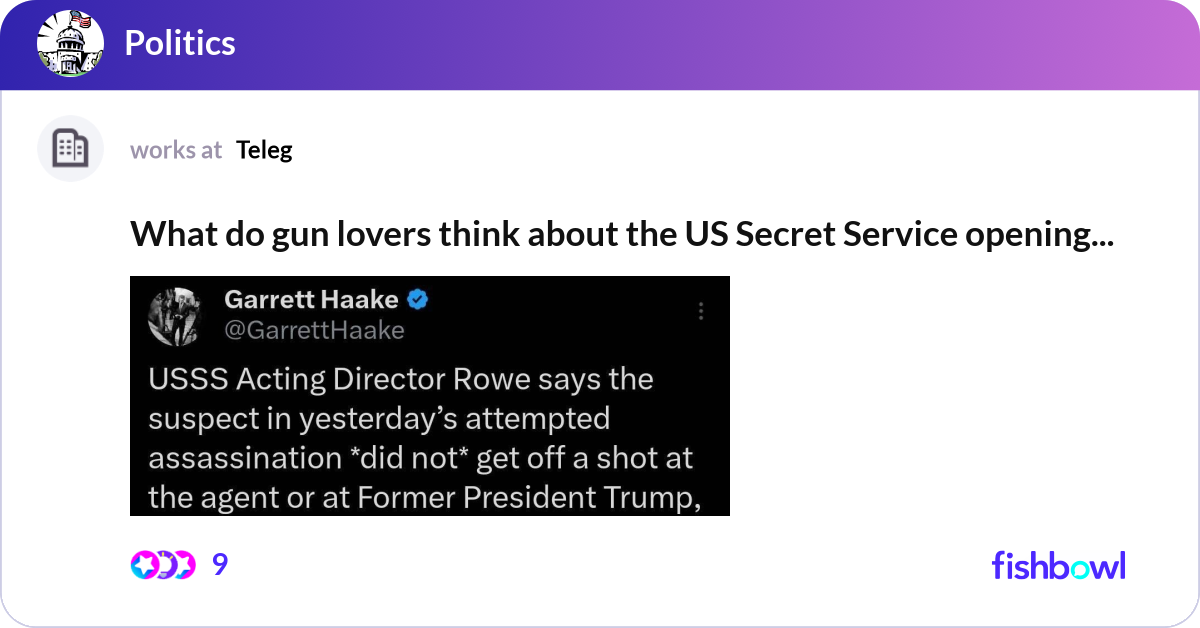 What do gun lovers think about the US Secret Servi... | Fishbowl