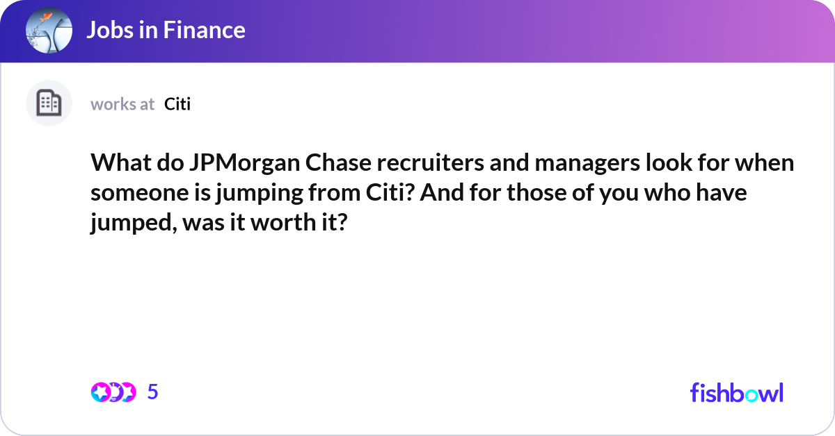 What do JPMorgan Chase recruiters and managers loo... | Fishbowl