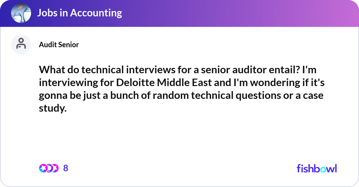 What do technical interviews for a senior auditor ... | Fishbowl