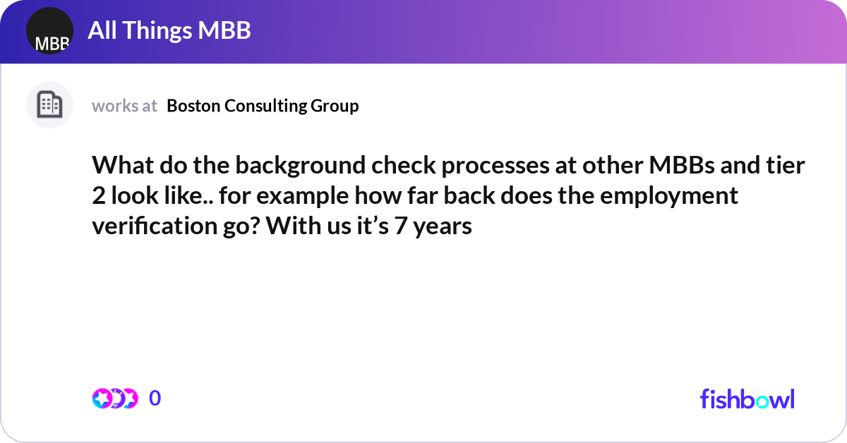 What do the background check processes at other MB... | Fishbowl