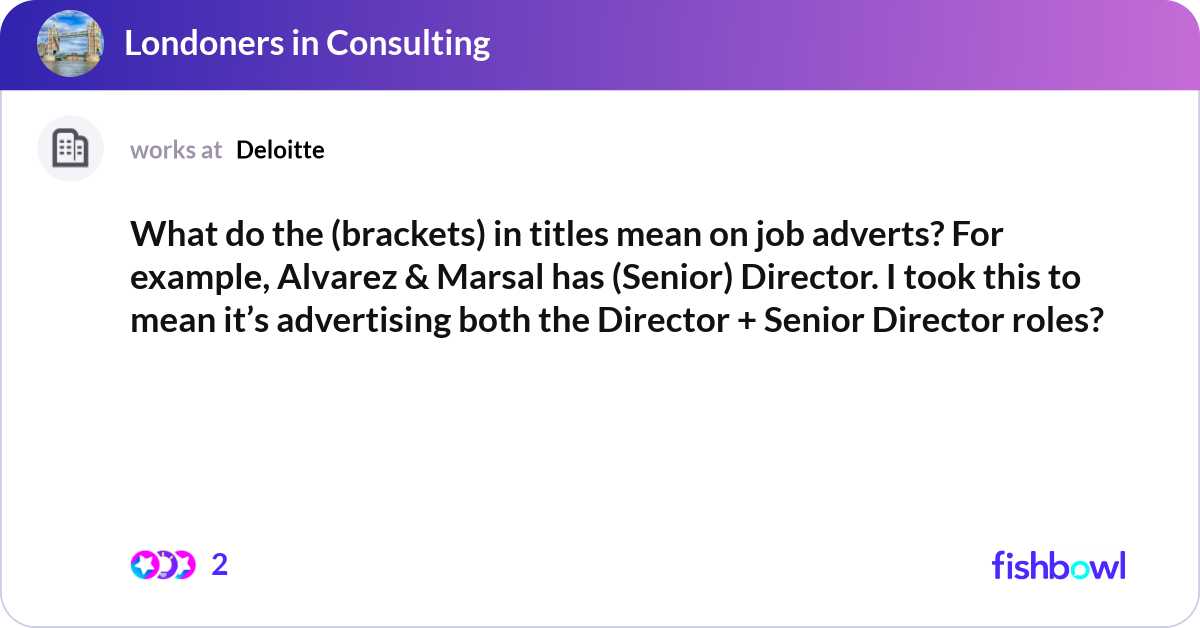 What do the (brackets) in titles mean on job adver... | Fishbowl