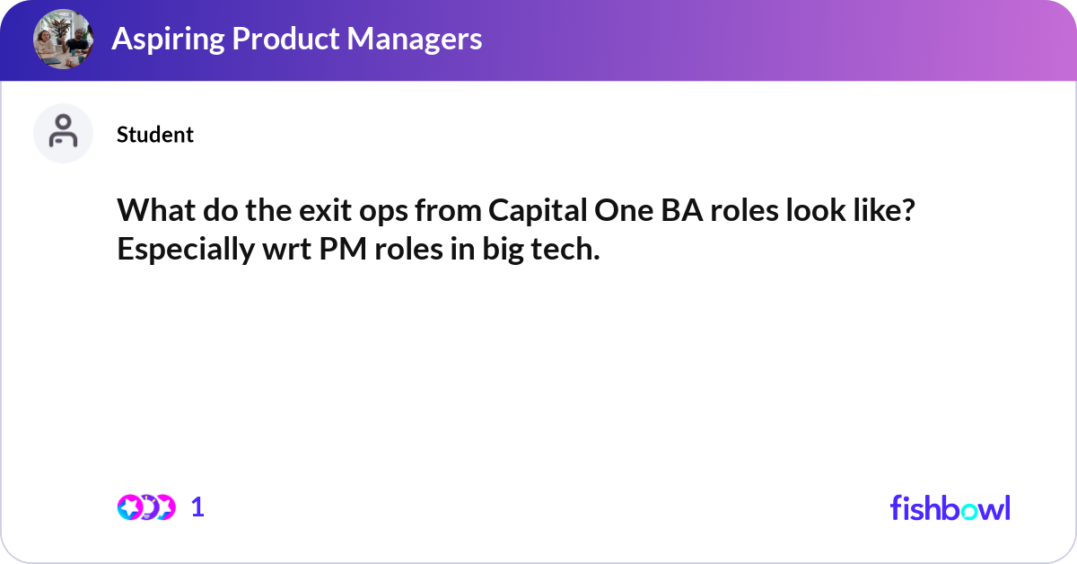 What do the exit ops from Capital One BA roles loo... | Fishbowl