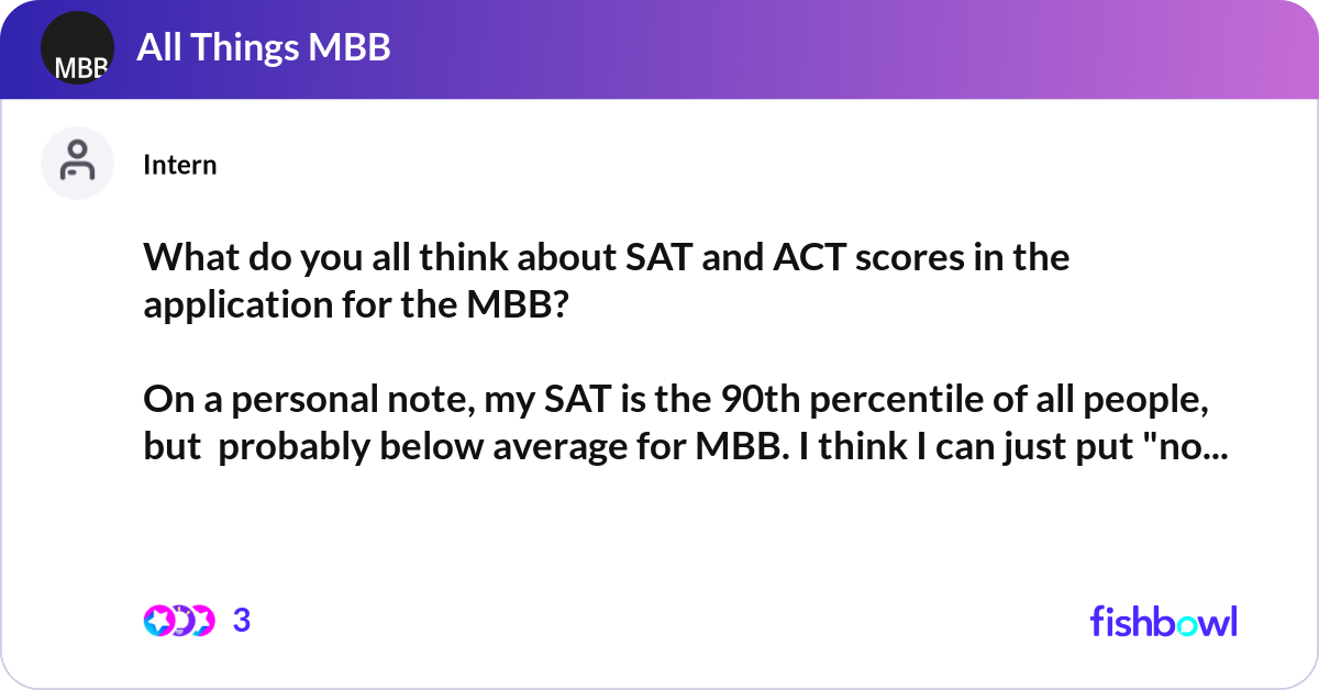 What do you all think about SAT and ACT scores in ... | Fishbowl