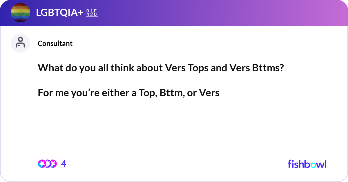 What do you all think about Vers Tops and Vers Btt... | Fishbowl