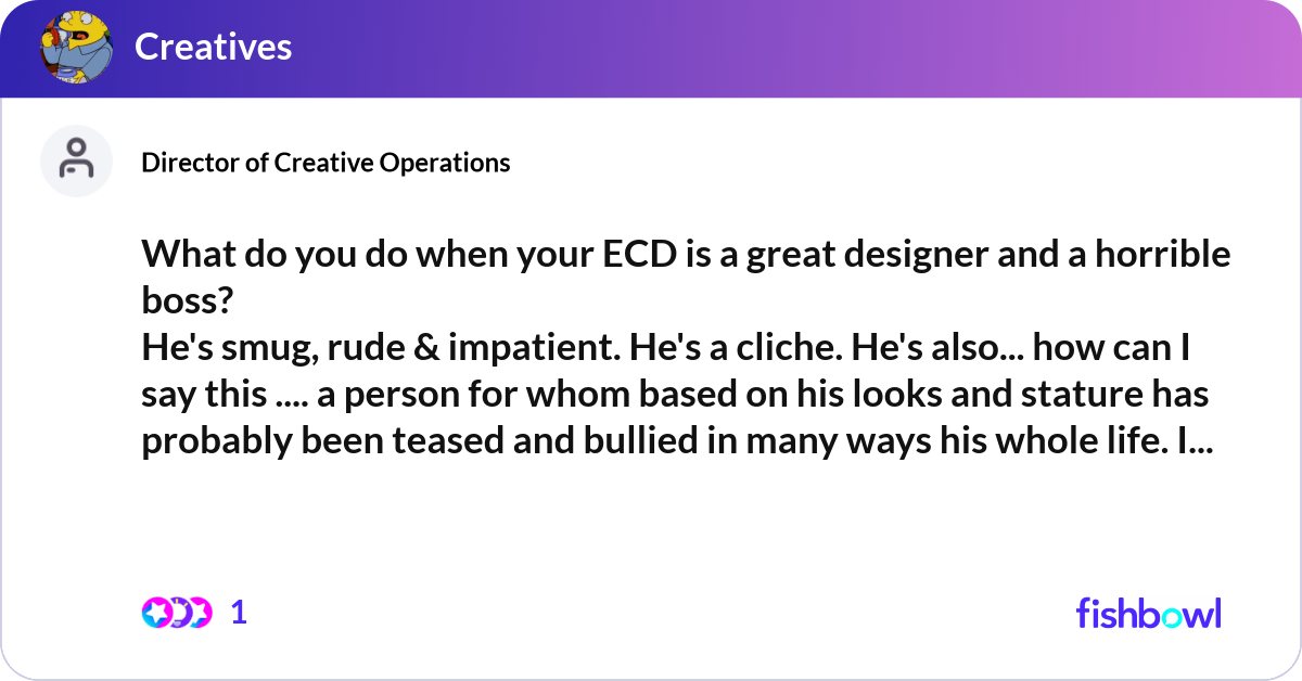 What do you do when your ECD is a great designer a... | Fishbowl