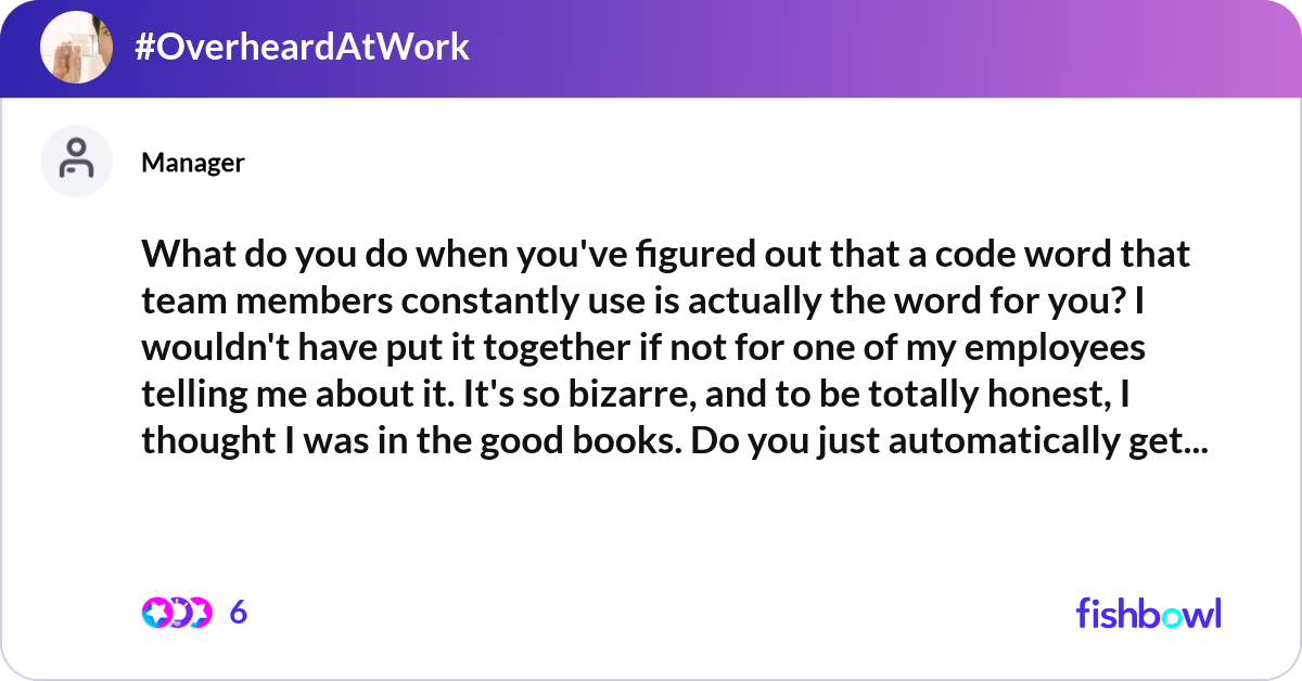 What do you do when you've figured out that a code... | Fishbowl