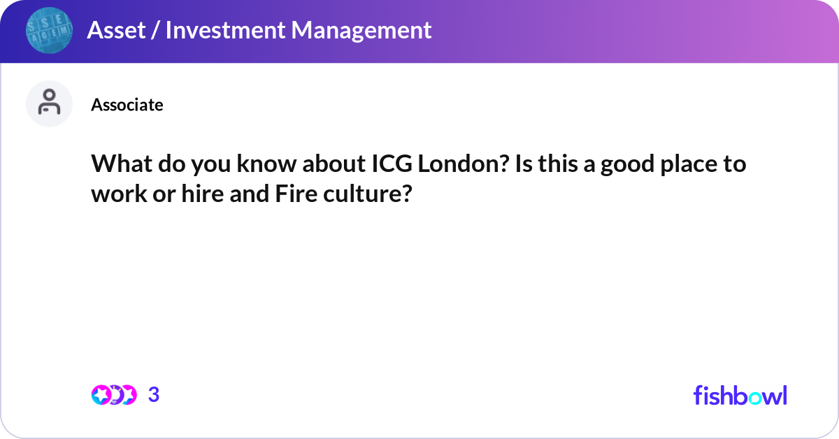What do you know about ICG London? Is this a good ... | Fishbowl