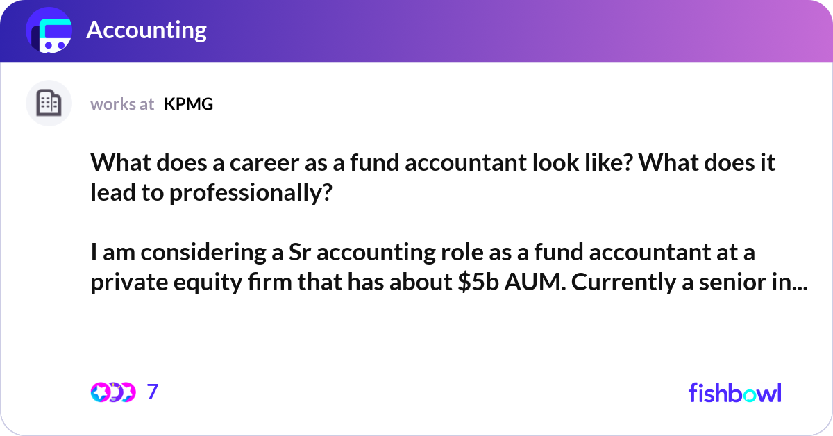 What does a career as a fund accountant look like?... | Fishbowl