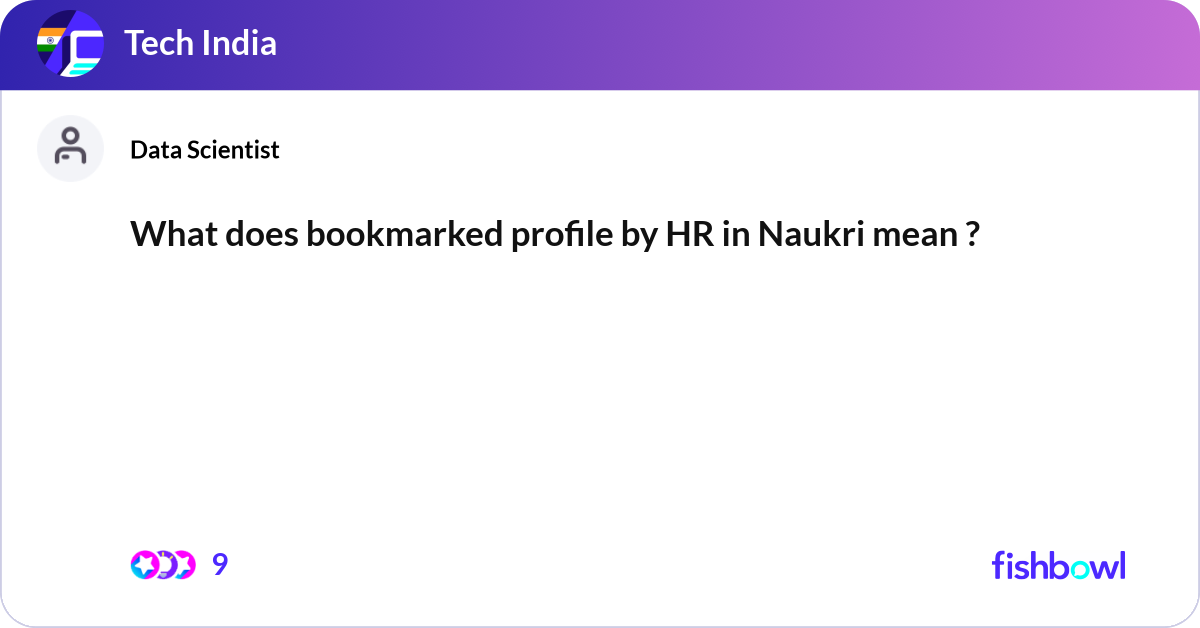 What does bookmarked profile by HR in Naukri mean ... | Fishbowl