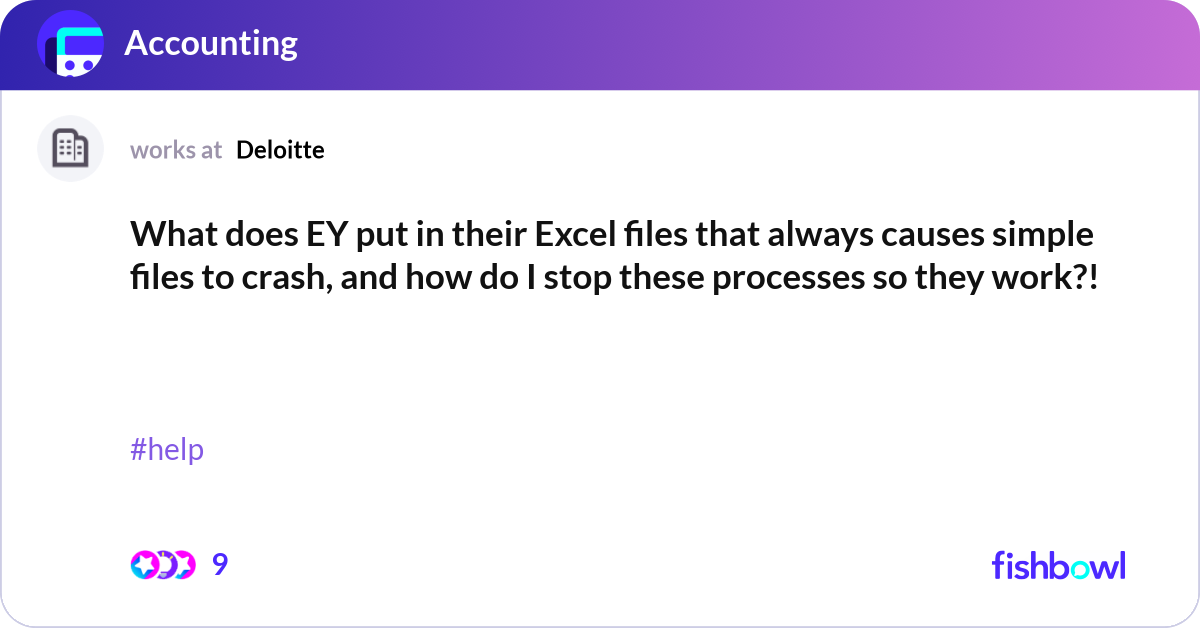 What does EY put in their Excel files that always ... | Fishbowl