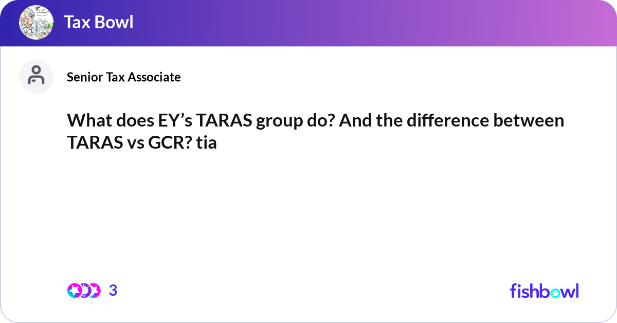 What does EY’s TARAS group do? And the difference ... | Fishbowl