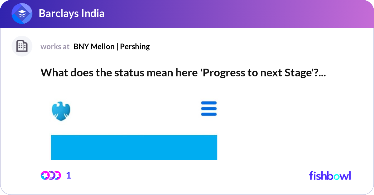 What does the status mean here 'Progress to next S... | Fishbowl