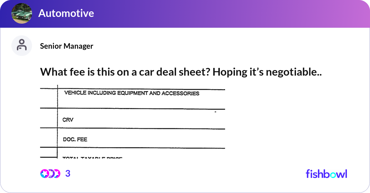 What fee is this on a car deal sheet? Hoping it’s ... | Fishbowl