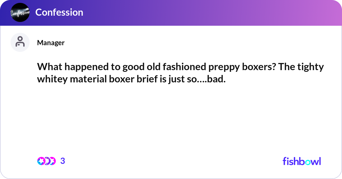 What happened to good old fashioned preppy boxers?... | Fishbowl
