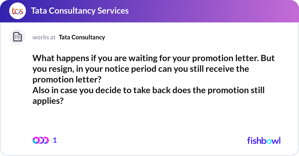 What happens if you are waiting for your promotion... | Fishbowl