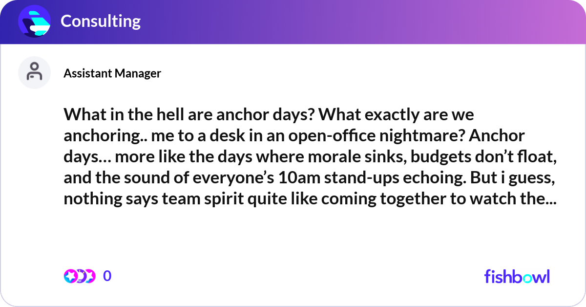 What in the hell are anchor days? What exactly are... | Fishbowl