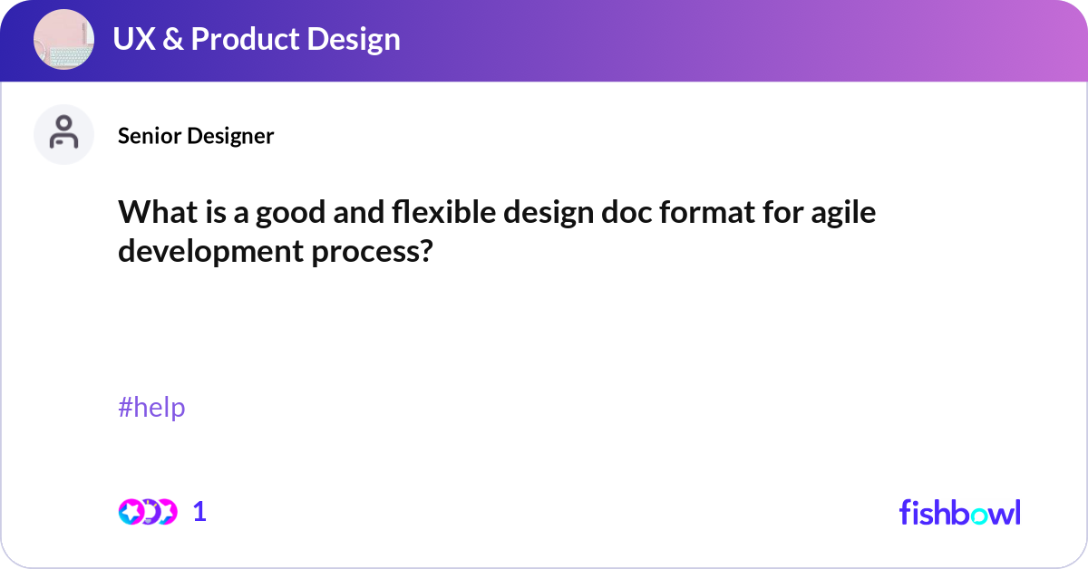 What is a good and flexible design doc format for ... | Fishbowl