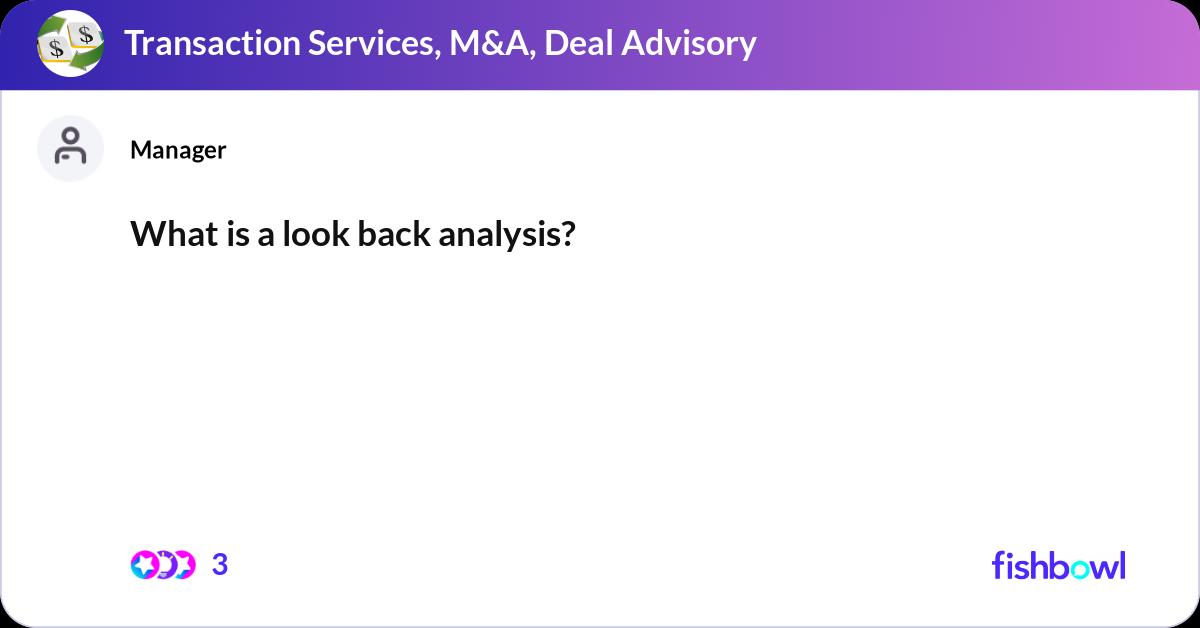 What is a look back analysis? | Fishbowl