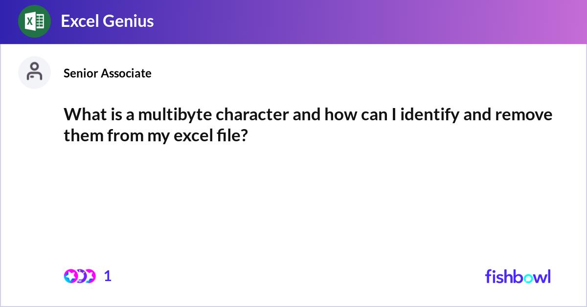 What is a multibyte character and how can I identi... | Fishbowl