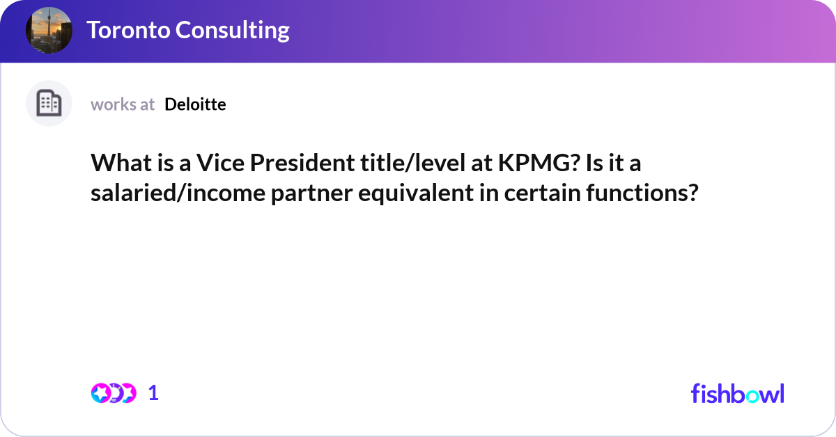 What is a Vice President title/level at KPMG? Is i... | Fishbowl
