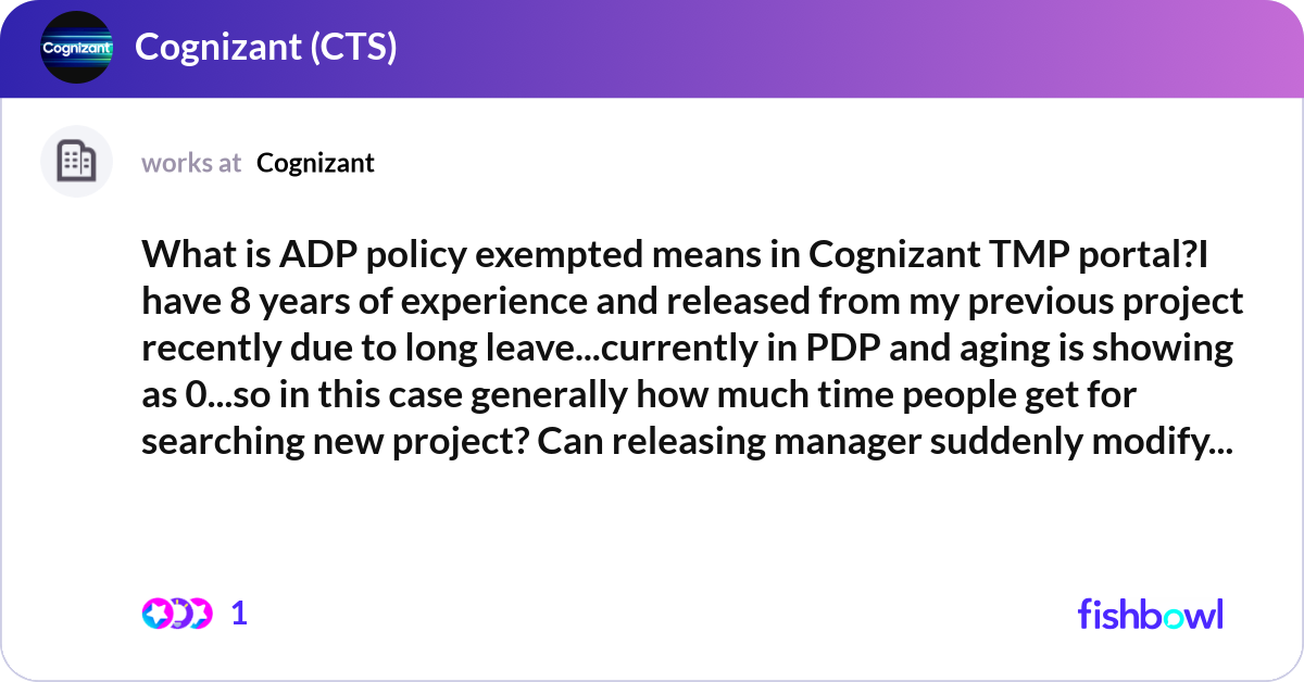 What is ADP policy exempted means in Cognizant TMP... | Fishbowl