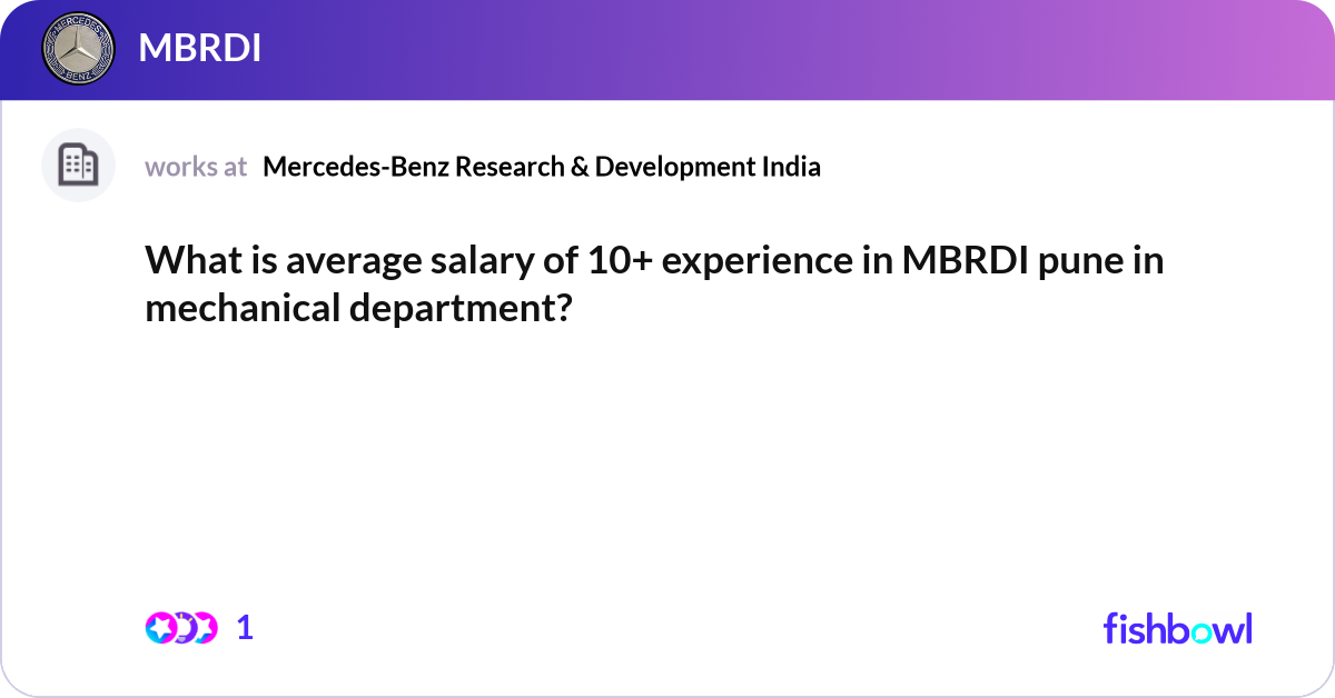 What is average salary of 10+ experience in MBRDI ... | Fishbowl