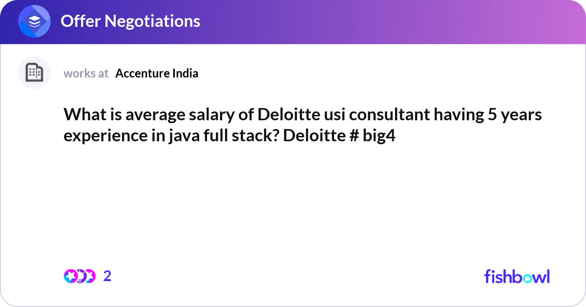 What is average salary of Deloitte usi consultant ... | Fishbowl