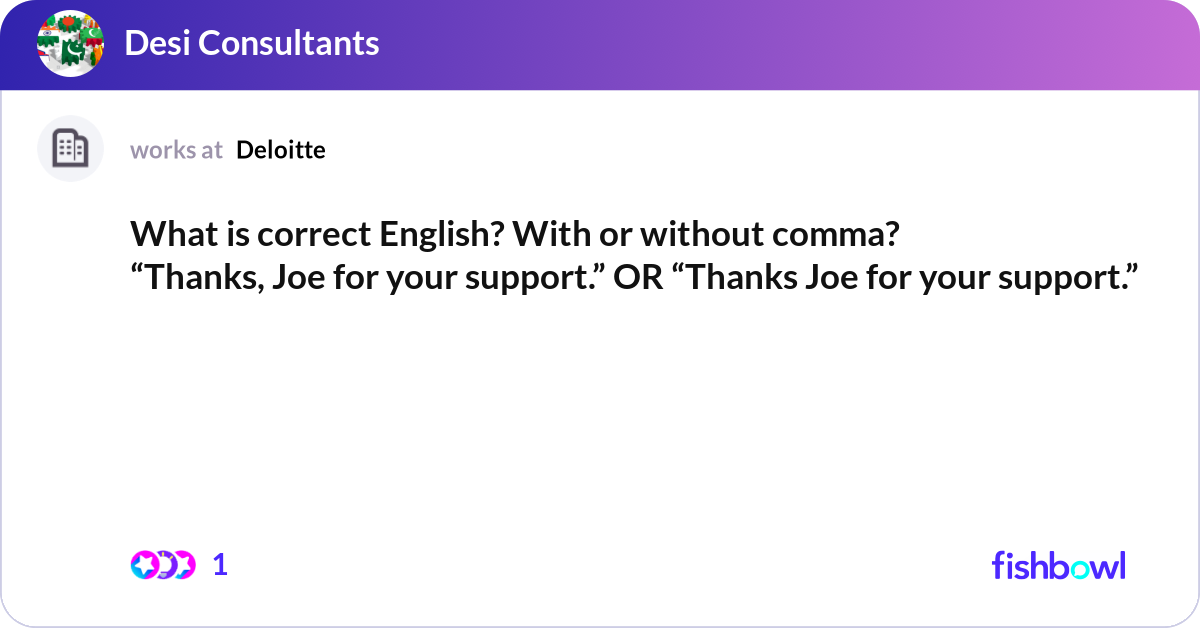 What is correct English? With or without comma? “T... | Fishbowl