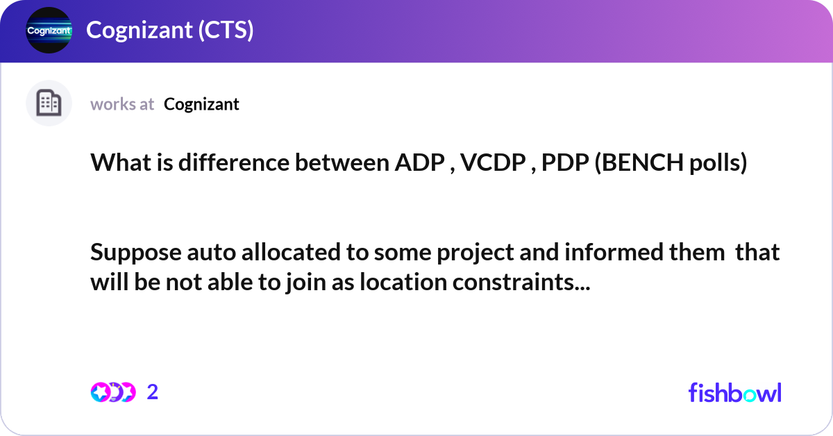 What is difference between ADP , VCDP , PDP (BENCH... | Fishbowl