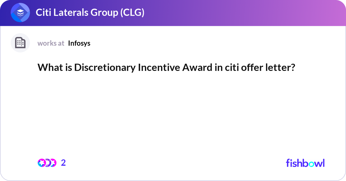 What is Discretionary Incentive Award in citi offe... | Fishbowl