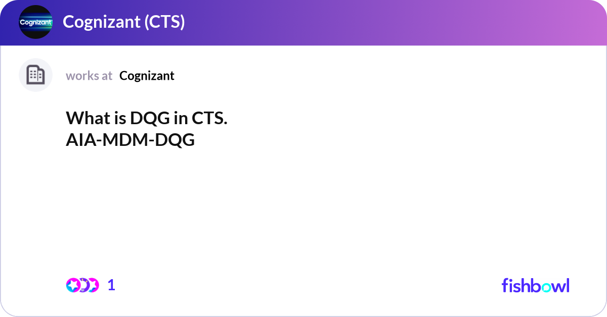 What is DQG in CTS. AIA-MDM-DQG | Fishbowl