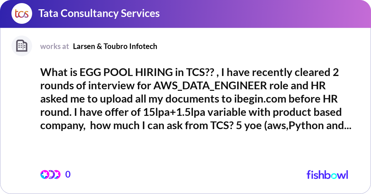 What is EGG POOL HIRING in TCS?? , I have recently... | Fishbowl