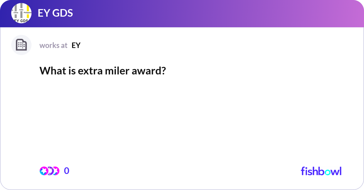 What is extra miler award? | Fishbowl