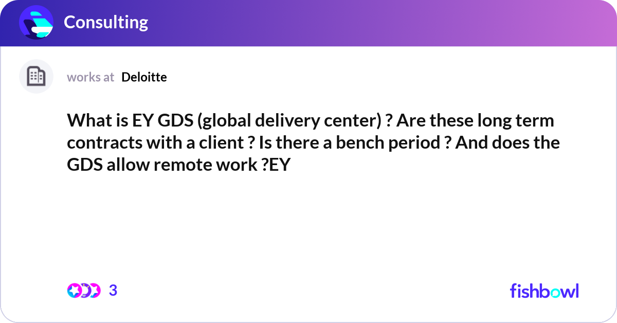 What is EY GDS (global delivery center) ? Are thes... | Fishbowl