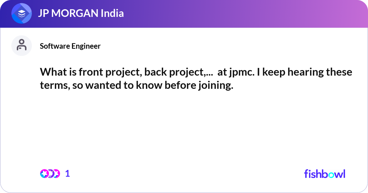 What is front project, back project,... at jpmc. ... | Fishbowl