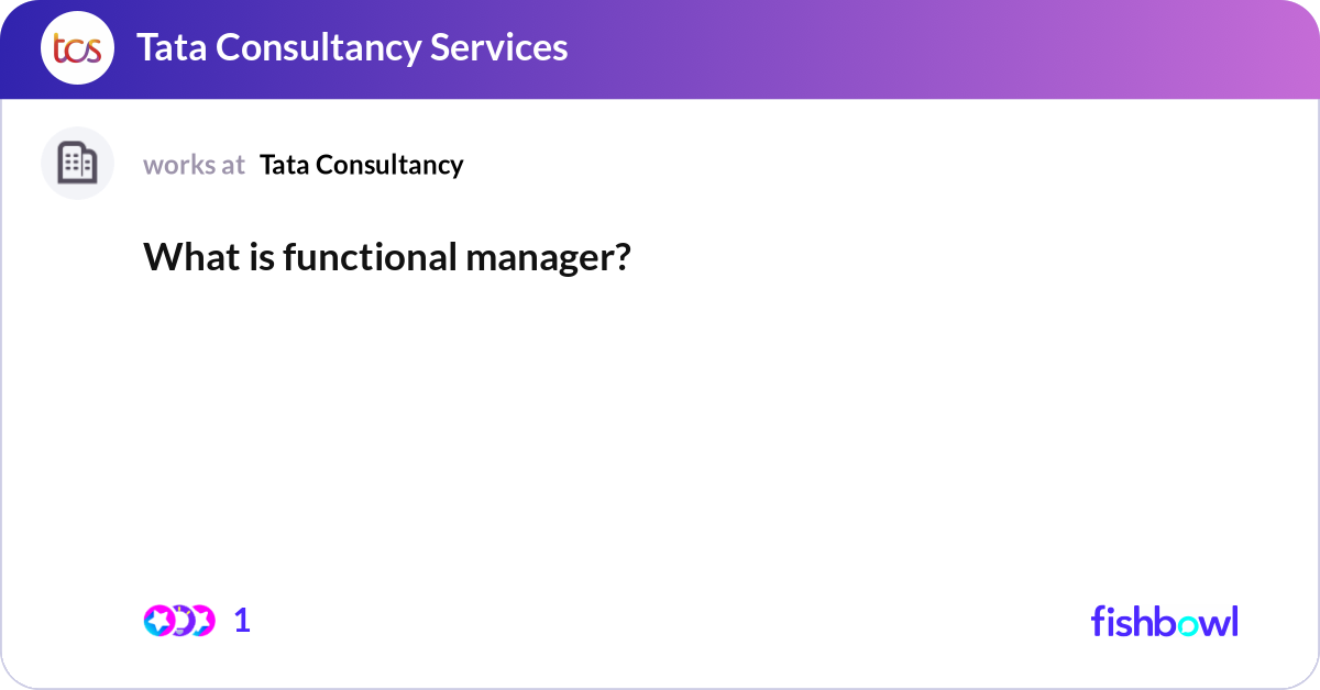 What is functional manager? | Fishbowl