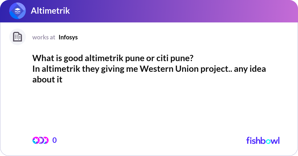 What is good altimetrik pune or citi pune? In alti... | Fishbowl