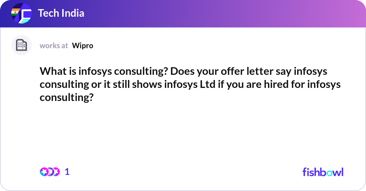 What is infosys consulting? Does your offer letter... | Fishbowl