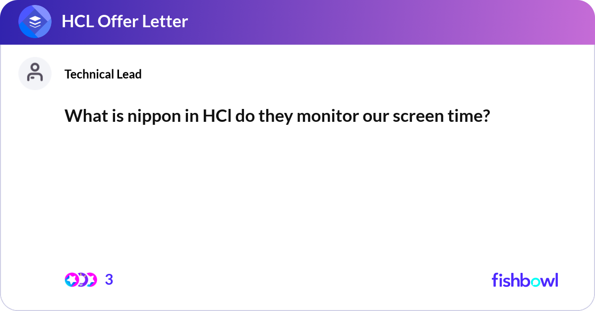 What is nippon in HCl do they monitor our screen t... | Fishbowl