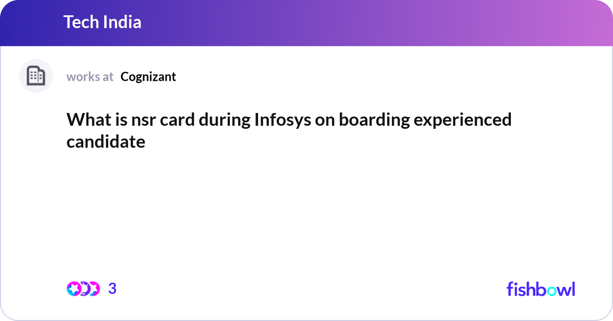 What is nsr card during Infosys on boarding experi... | Fishbowl