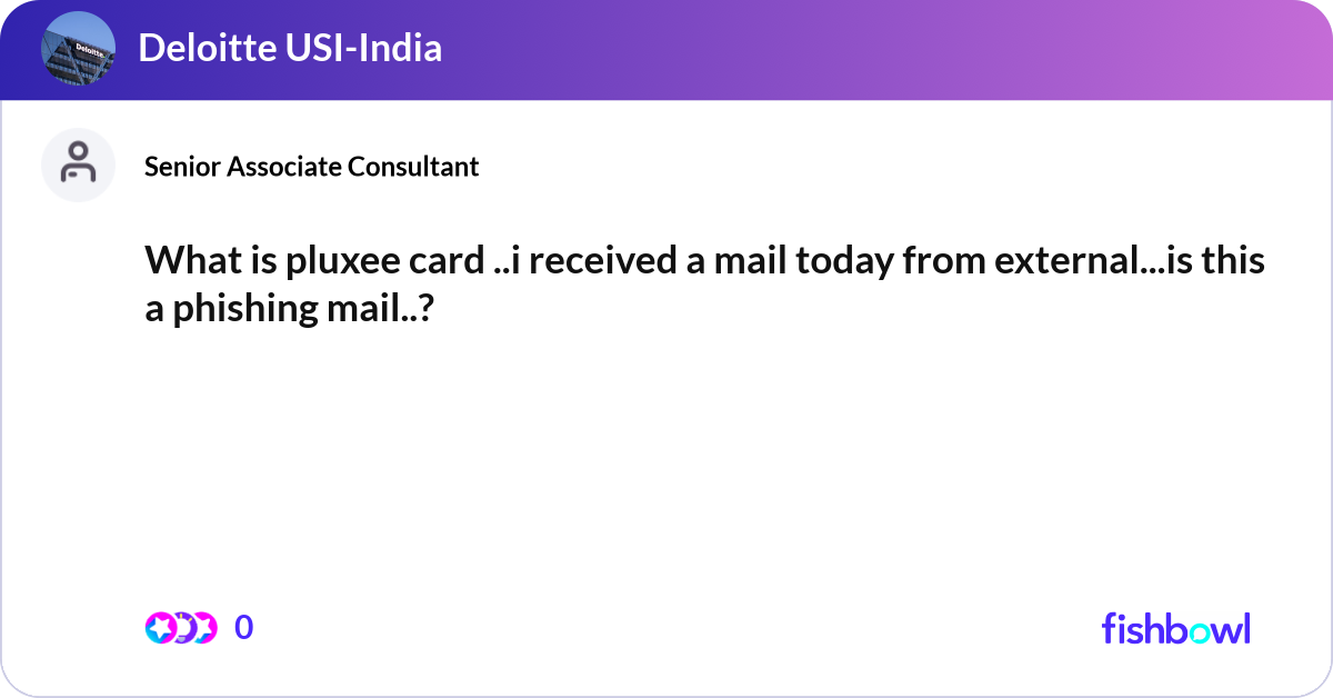 What is pluxee card ..i received a mail today from... | Fishbowl