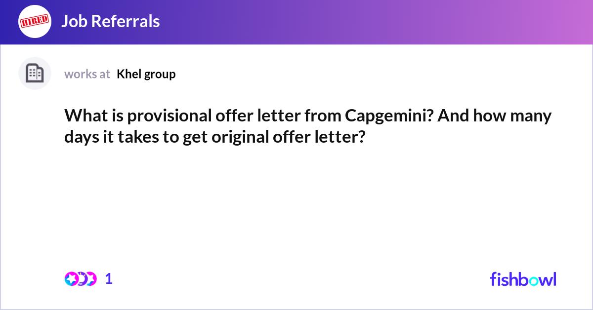 What is provisional offer letter from Capgemini? A... | Fishbowl