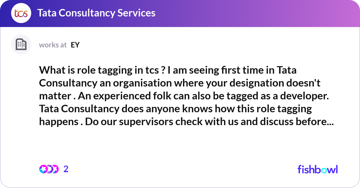 What is role tagging in tcs ? I am seeing first ti... | Fishbowl