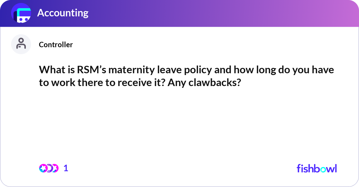What is RSM’s maternity leave policy and how long ... | Fishbowl