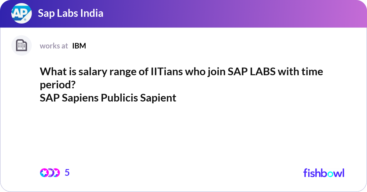 What is salary range of IITians who join SAP LABS ... | Fishbowl