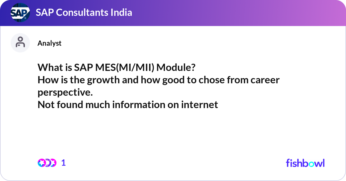 What is SAP MES(MI/MII) Module? How is the growth ... | Fishbowl