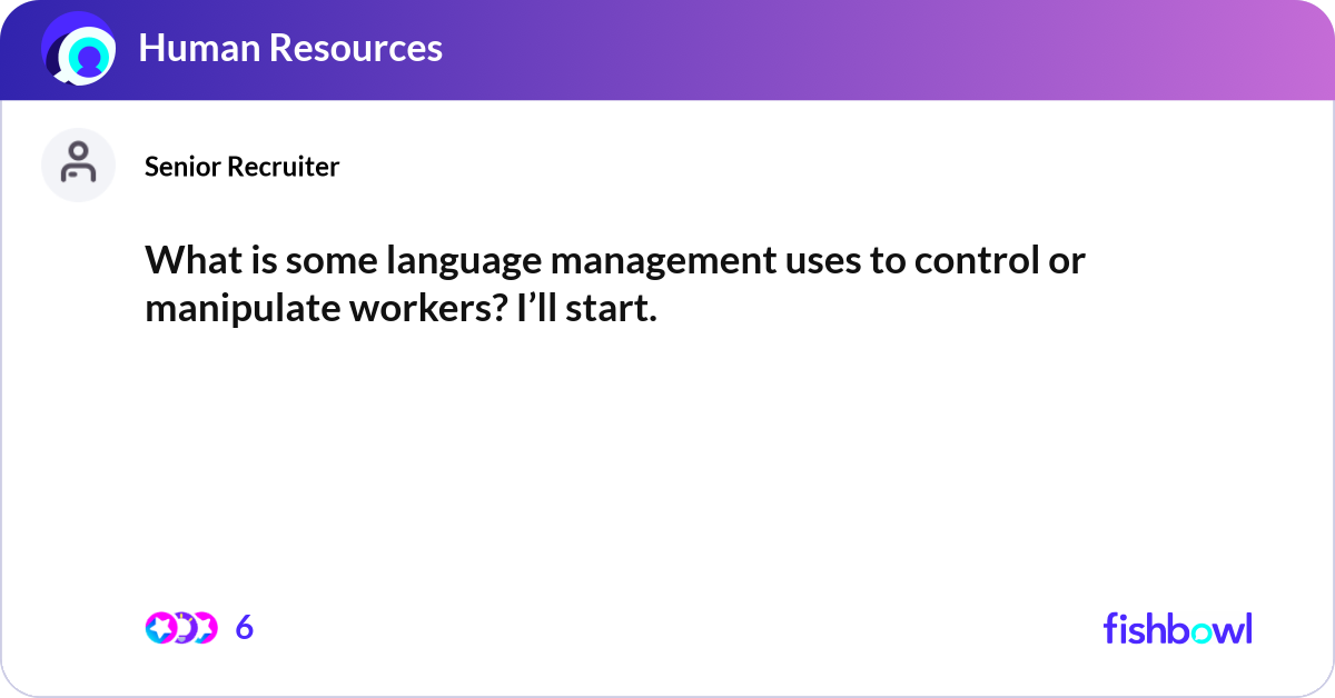 What is some language management uses to control o... | Fishbowl
